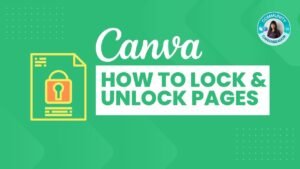 How to Unlock and Lock Pages in Canva (Partially & Fully) - Digital ...